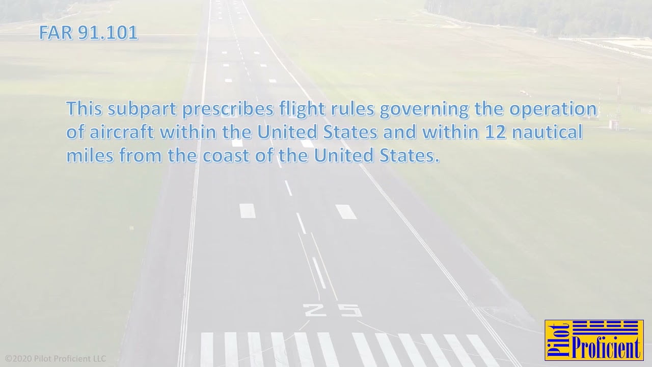FAR 91.101 » Pilot Proficient